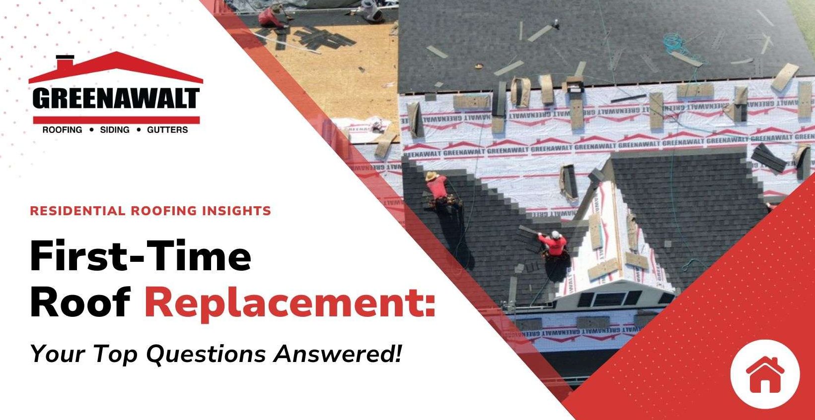 First-Time Roof Replacement: Your Top Questions Answered!